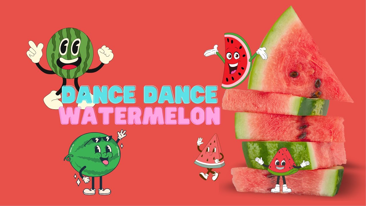 Dance, Dance, Watermelon! | Kids Songs | DANCING FRUIT | Happy Tunes TV ...
