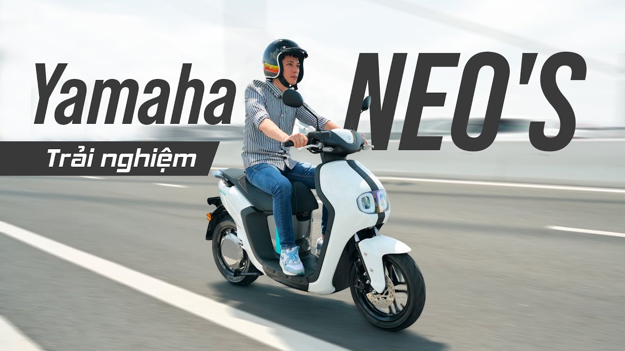 Trải nghiệm Yamaha NEO'S: Vận hành đầm chắc, leo dốc khoẻ, tay ga chân ...