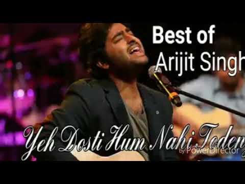 Yeh Dosti Hum Nahi Todenge |Lyrics by- Arijit Singh /hear