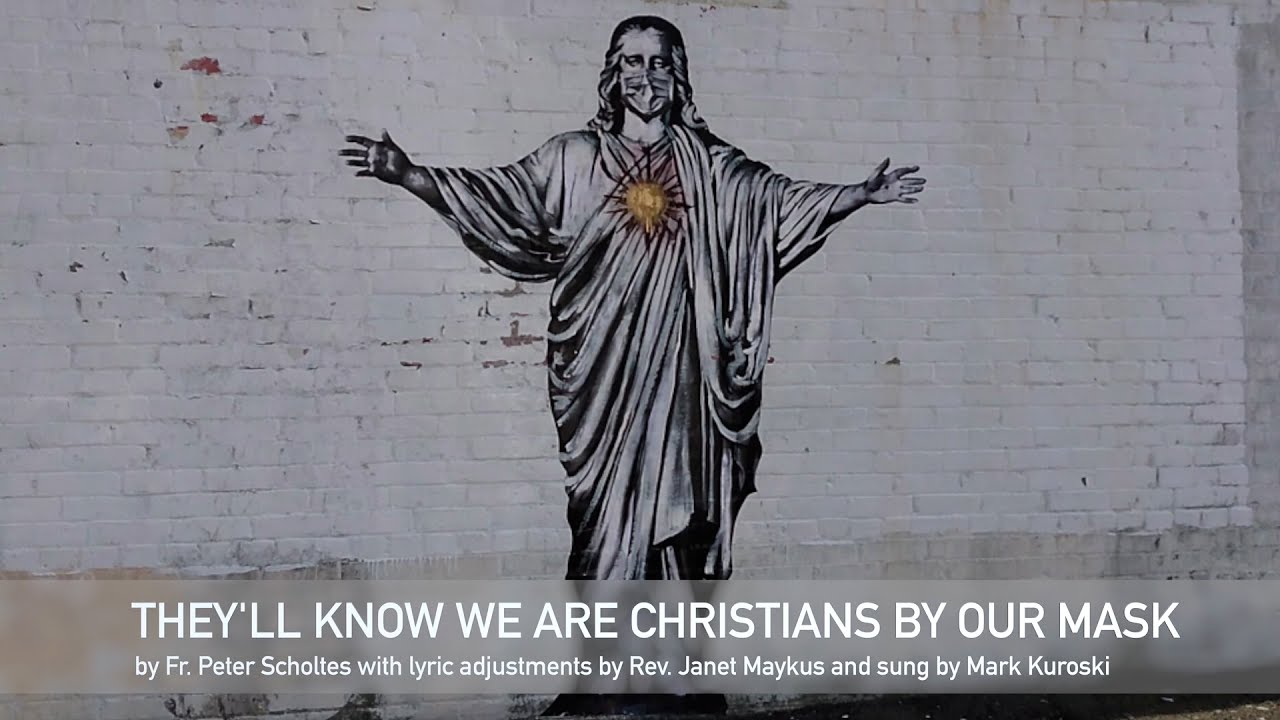 "They'll Know We Are Christians By Our Masks" - YouTube