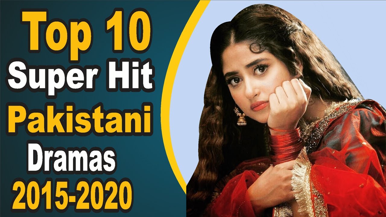 Top 10 Super Hit Pakistani Dramas 2015 to 2020 || Pak Drama TV - YouTube