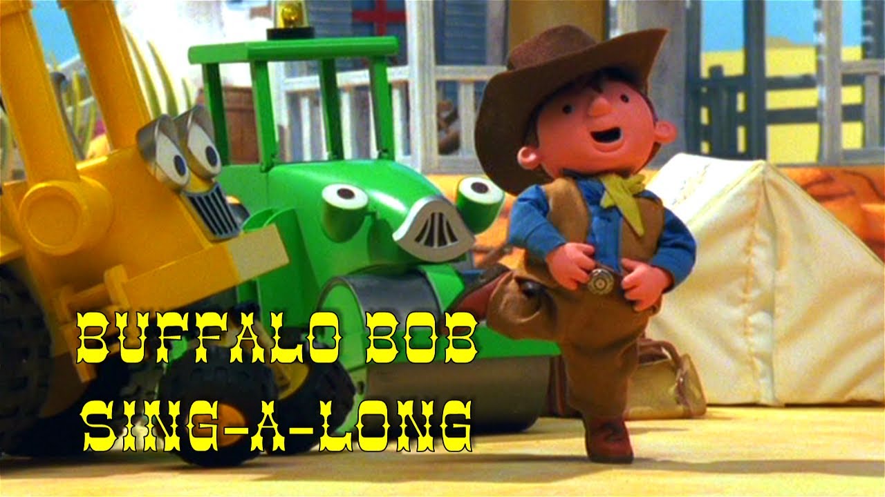 Bob the Builder - Buffalo Bob (Sing-a-Long) (UK) - YouTube