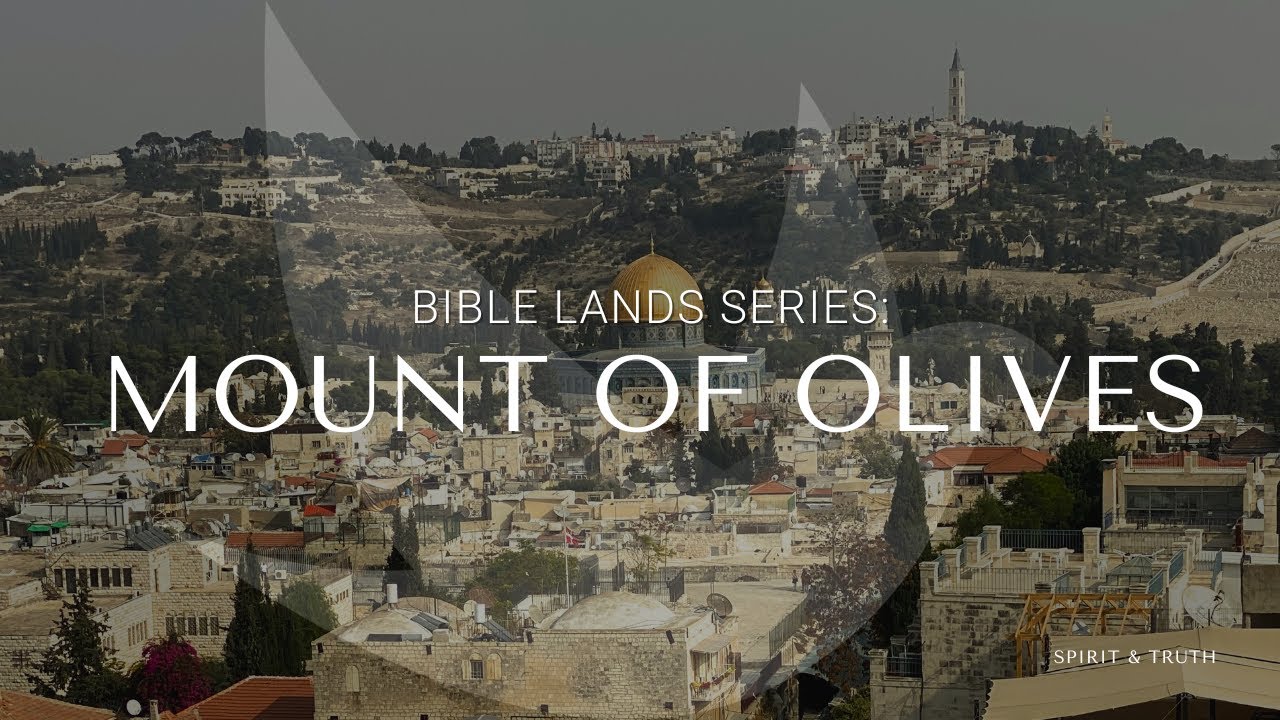 Mount of Olives - The Bible Lands Series: Touring Israel - YouTube