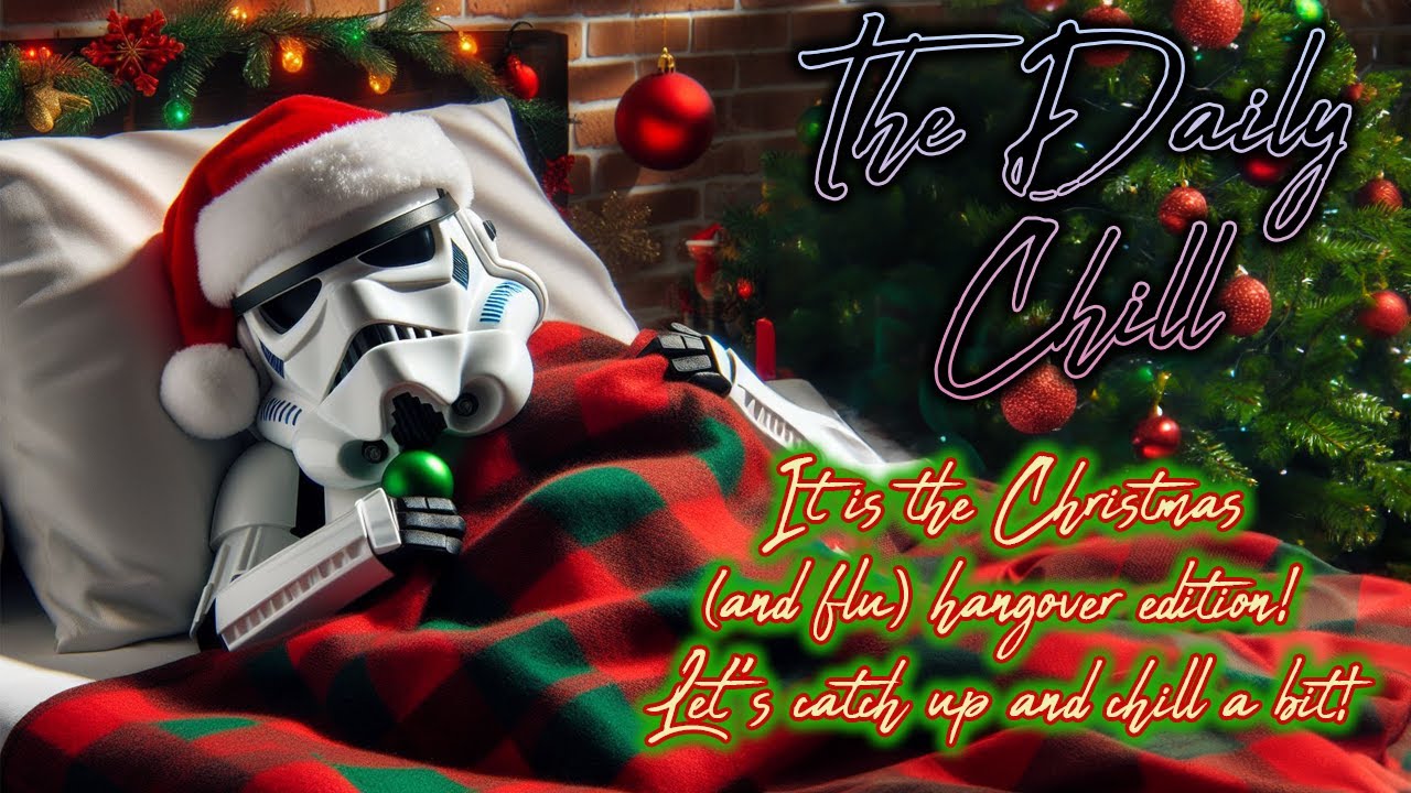 The Daily Chill post-Christmas edition! - YouTube