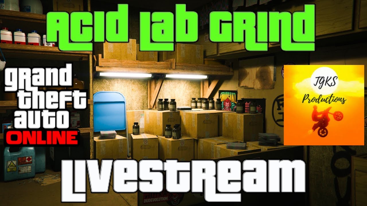 GTA Online Acid Lab Business Grinding Livestream! - YouTube