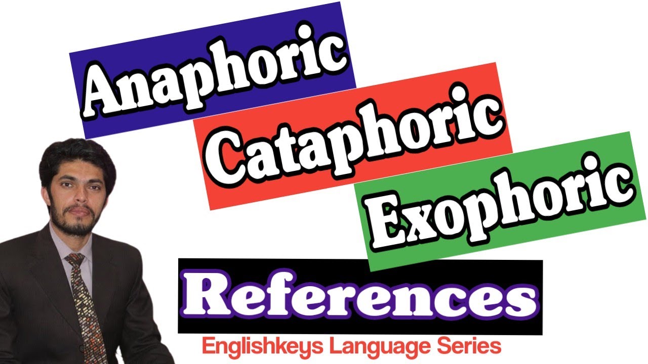Anaphoric Cataphoric And Exophoric References With Examples Urdu anaphoric-cataphoric-and-exophoric-references-with-examples-urdu