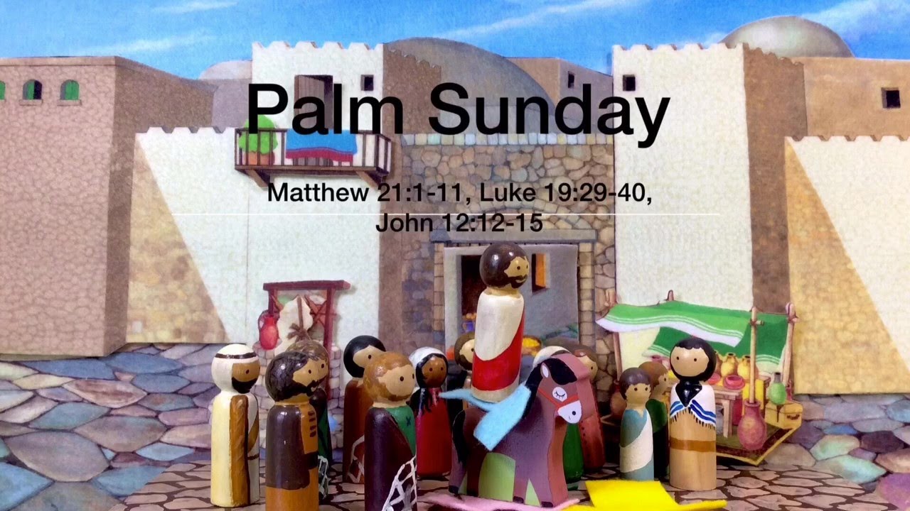 Palm Sunday - Jesus rides into Jerusalem on a donkey colt - YouTube