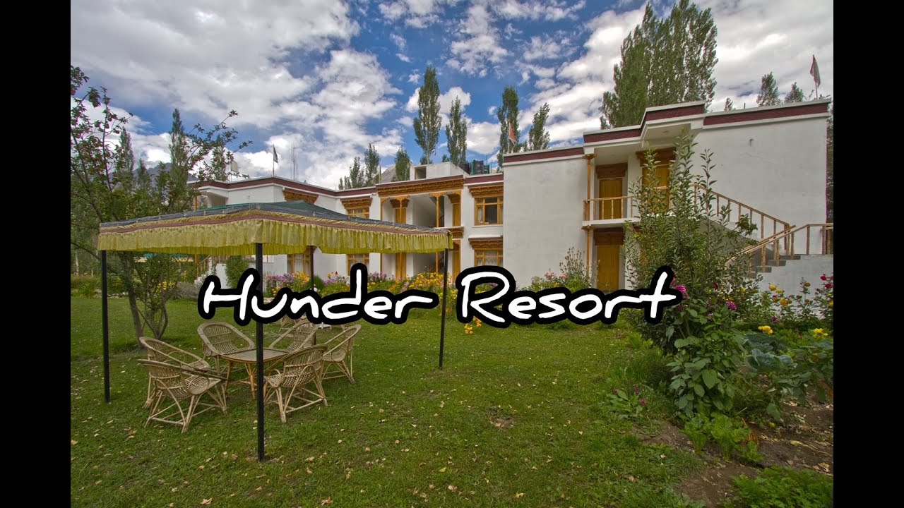 Hunder Resort, Hunder, Nubra Valley - YouTube