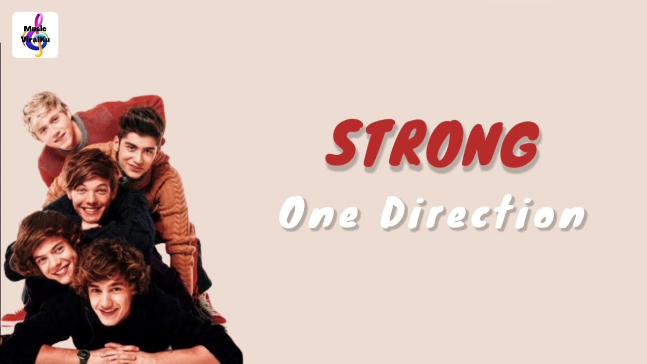 Strong - One Direction (Lirik & Terjemahan) - YouTube