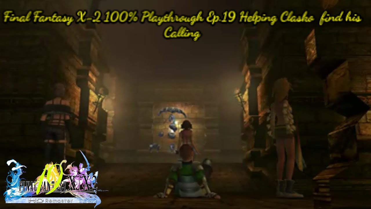 Final Fantasy X 2 100% Playthrough Ep 19 Helping Clasko Find his ...