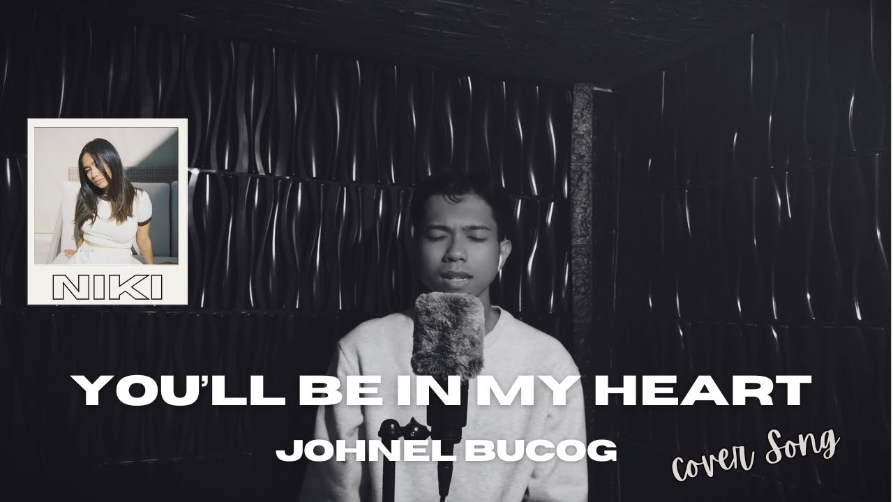 You'll Be In My Heart - NIKI | Johnel Bucog Cover - YouTube
