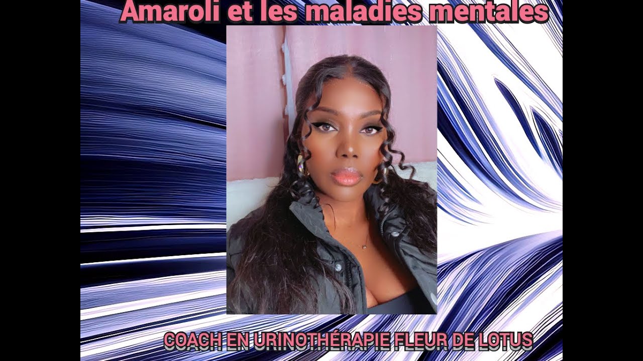 AMAROLI ET LES MALADIES MENTALES CHEZ L' ADULTE ET LES troubles de ...