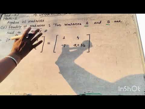 std11, 4 Determinants and Matrices, Algebra of matrices, Equality of matrices, Math -1 - YouTube