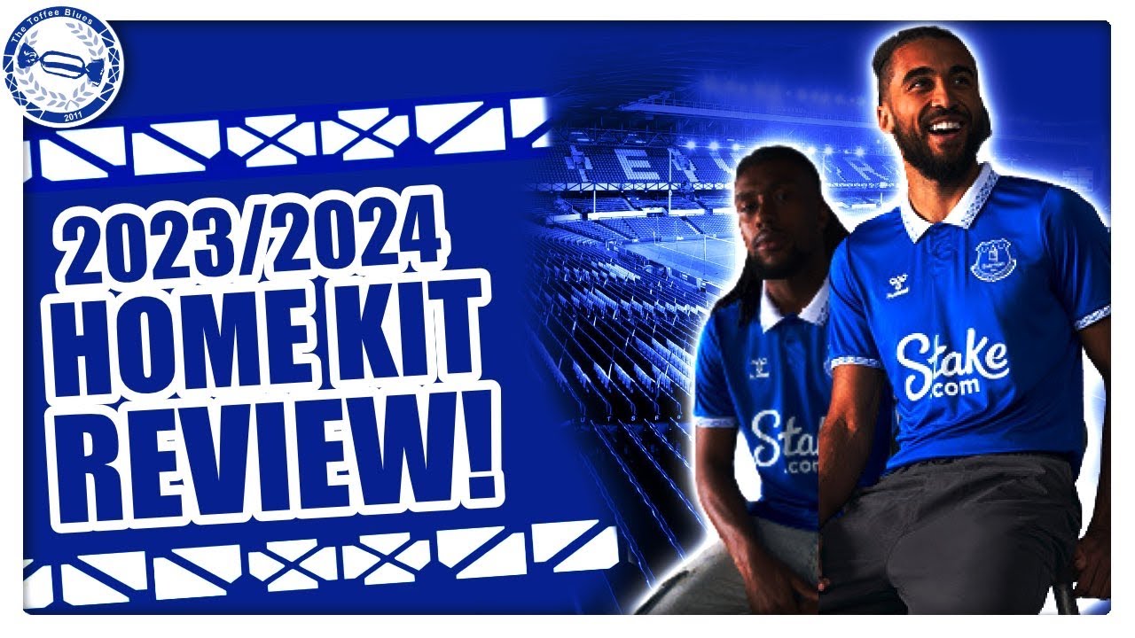 EVERTON 2023/2024 HOME KIT REVIEW - YouTube