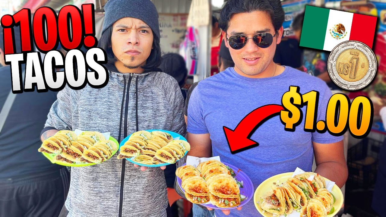 100 TACOS de $1 peso *RETO* de LOS TACOS MÁS BARATOS de MÉXICO! 😱 - YouTube