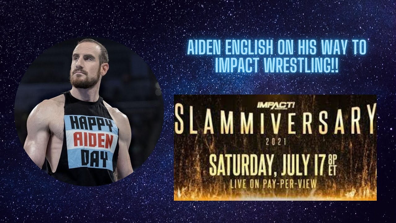 Aiden English is on his way to Impact Wrestling!!! - YouTube