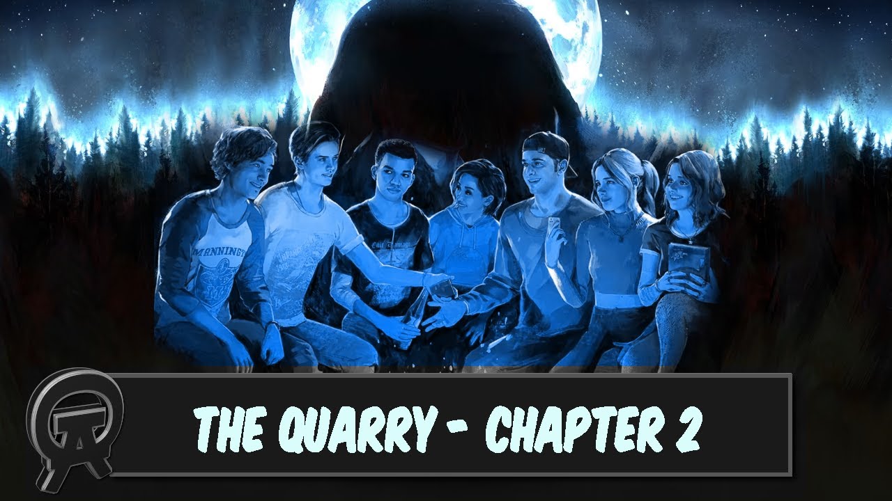 the Quarry - Chapter 2 "Truth or Dare" - YouTube