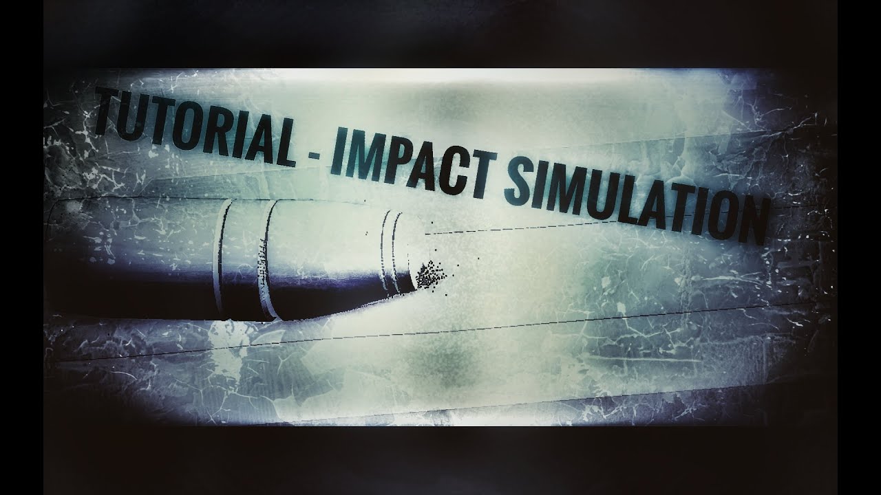 Impact simulation tutorial part 1 - YouTube