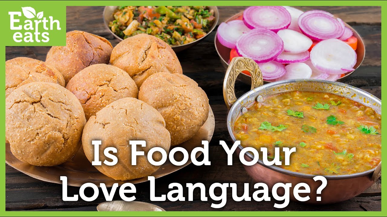 Is Food Your Love Language? (feat. Kashika Singh) | Earth Eats - YouTube