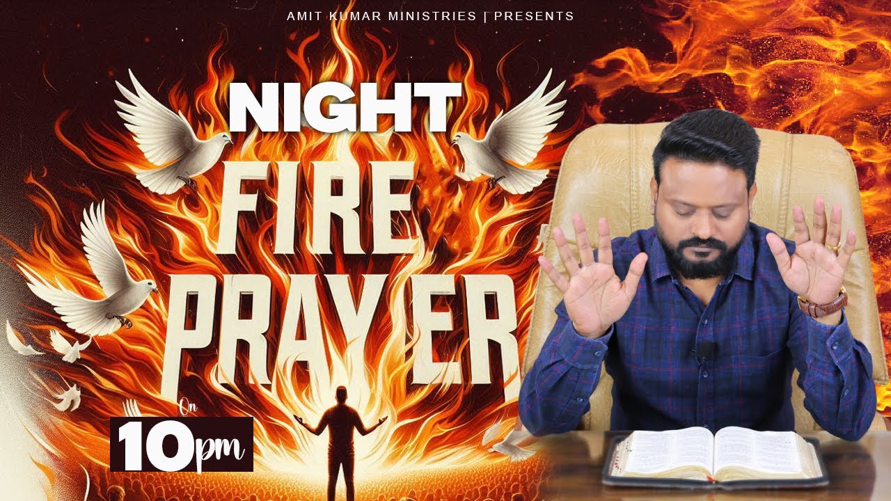 15-08-2024 ONLINE NIGHT FIRE PRAYER WITH || PROPHET AMIT KUMAR || - YouTube