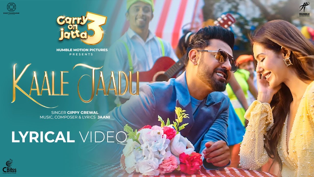 KAALE JAADU (Lyrical Video) Carry On Jatta 3 | Gippy Grewal | Binnu ...