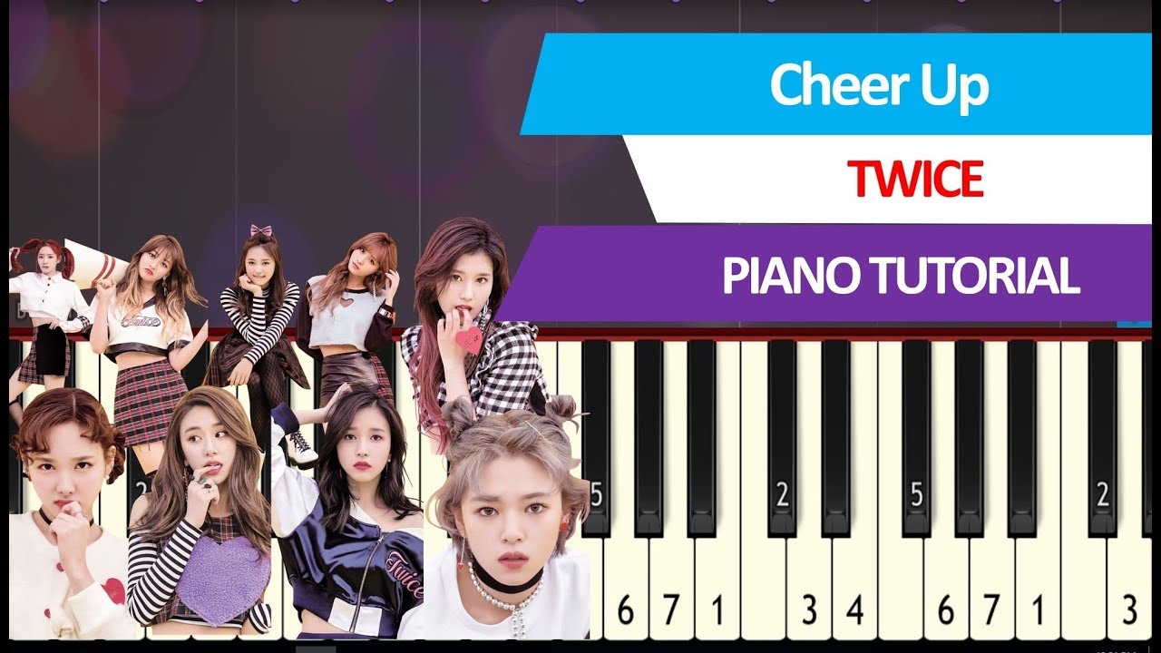 Twice 트와이스 Cheer Up Piano Tutorial Synthesia Acoustic By Piano Sheet Music Youtube