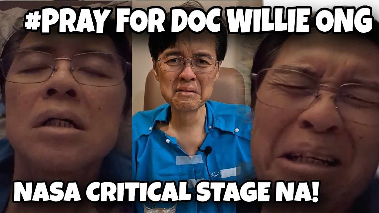 DOC WILLIE ONG AT CRITICAL STAGE! MAY MENSAHE PARA SA MGA BASHERS # ...