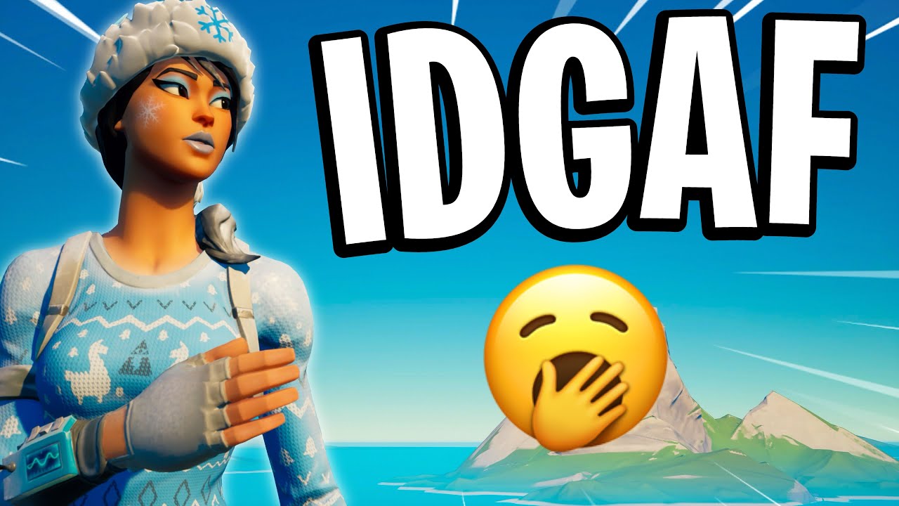 IDGAF 🥱 (Chapter 5 Fortnite Montage) - YouTube