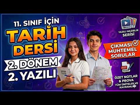 11. Sınıf Tarih 2. Dönem 2. Yazılı Hazırlık  %100 Çıkması Muhtemel Sorular