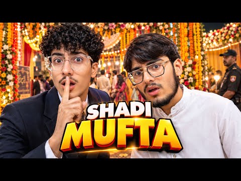 SHAADI Ma Bina Bulaye Ghus Gae 😂|| Shadi Mufta || Funny vlog 