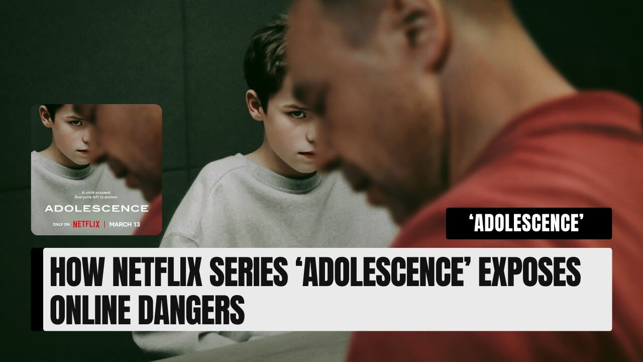 How Netflix series ‘Adolescence’ exposes online dangers - YouTube
