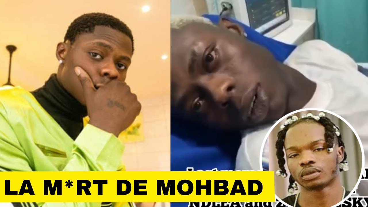 LA M0RT DE MOHBAD FAIT POLÉMIQUE ! - YouTube
