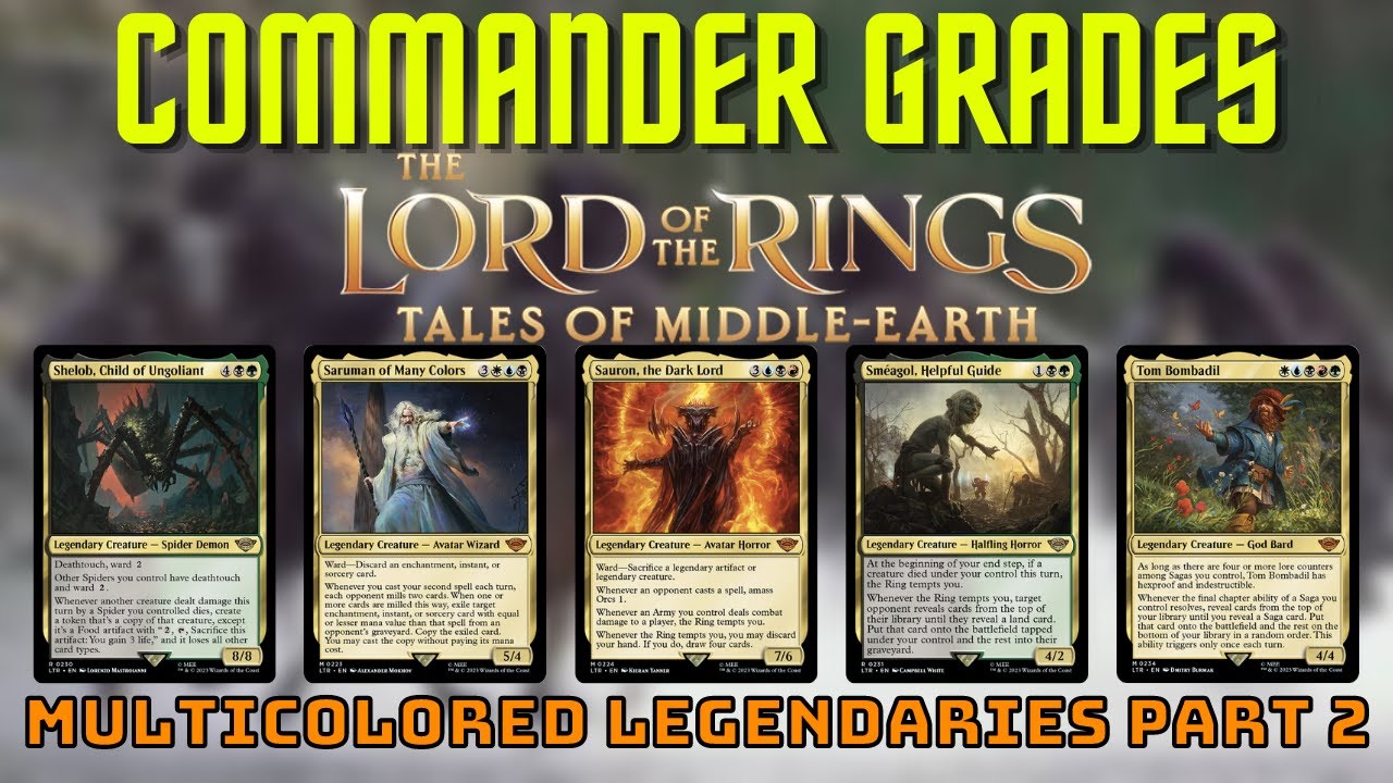 Commander Grades - The Best Multicolored Commanders from Lord of the ...