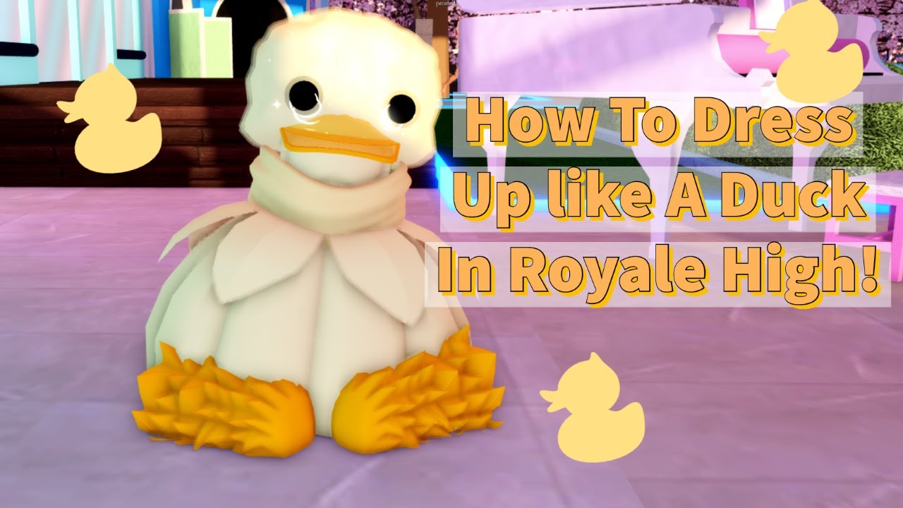 How To Dress Up Like A Duck In Royale High! - YouTube