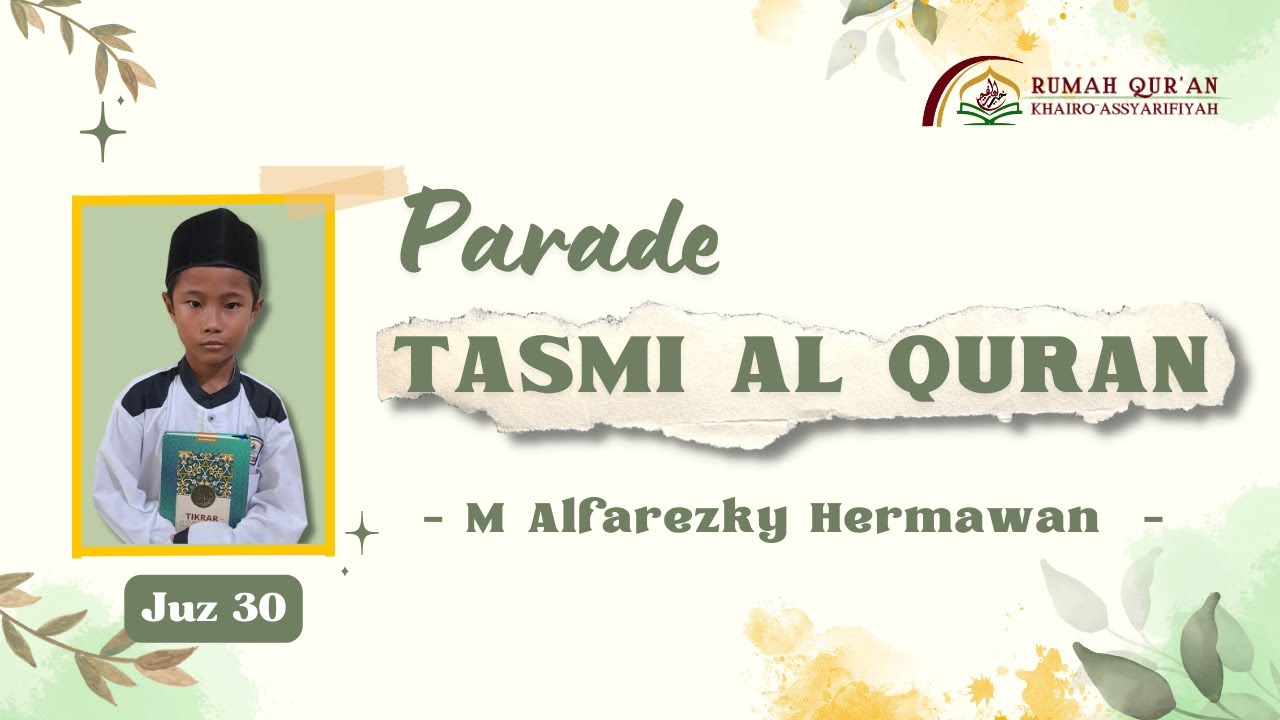 [2] Tasmi Al Quran Juz 30 | M Alfarezky Hermawan | U 9 Tahun | Rumah ...