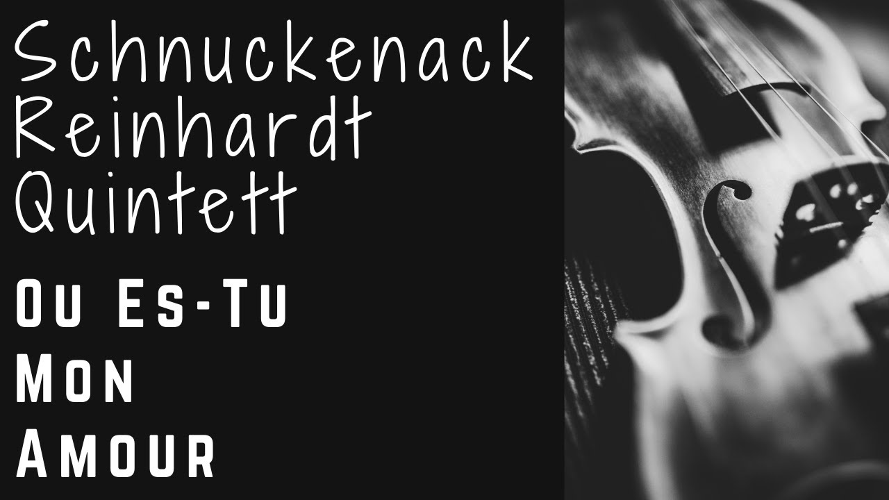 Schnuckenack Reinhardt Quintett - Ou Es-Tu Mon Amour - YouTube