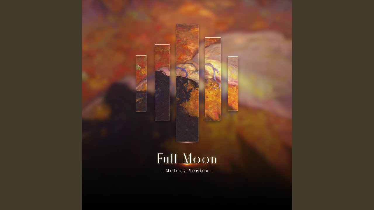 Full Moon (Melody Version) - YouTube