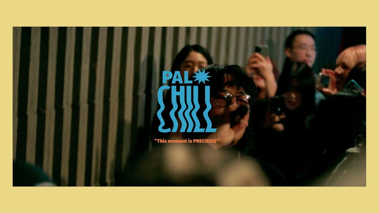 Maybe I @ PAL CHILL "This moment is PRECIOIUS" - YouTube