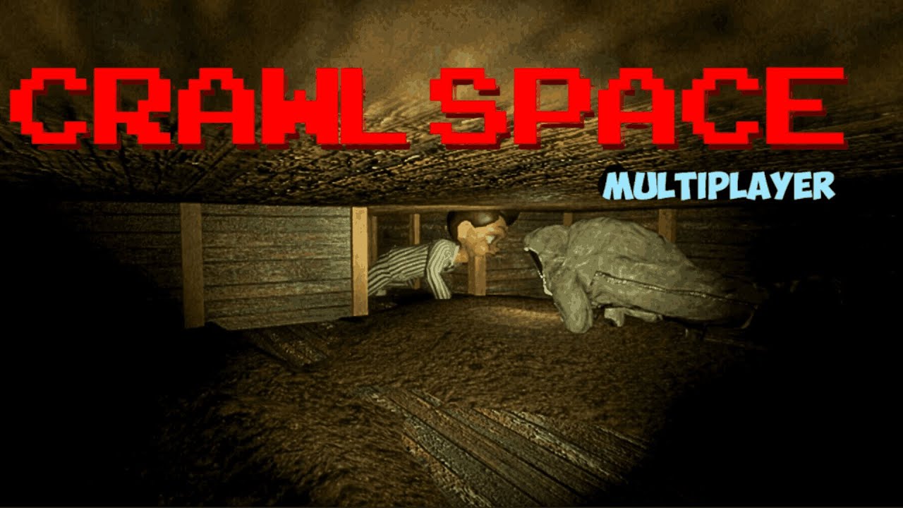 CRAWL SPACE MULTIPLAYER IS TERRIFYING | Crawlspace Multiplayer - YouTube