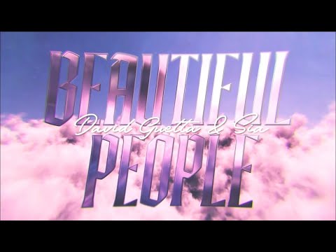 David Guetta & Sia - Beautiful People (Lyrics)