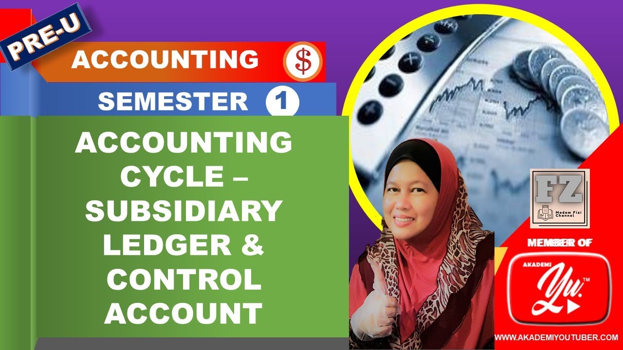 ACCOUNTING CYCLE - Subsidiary Ledger & Control Account - YouTube