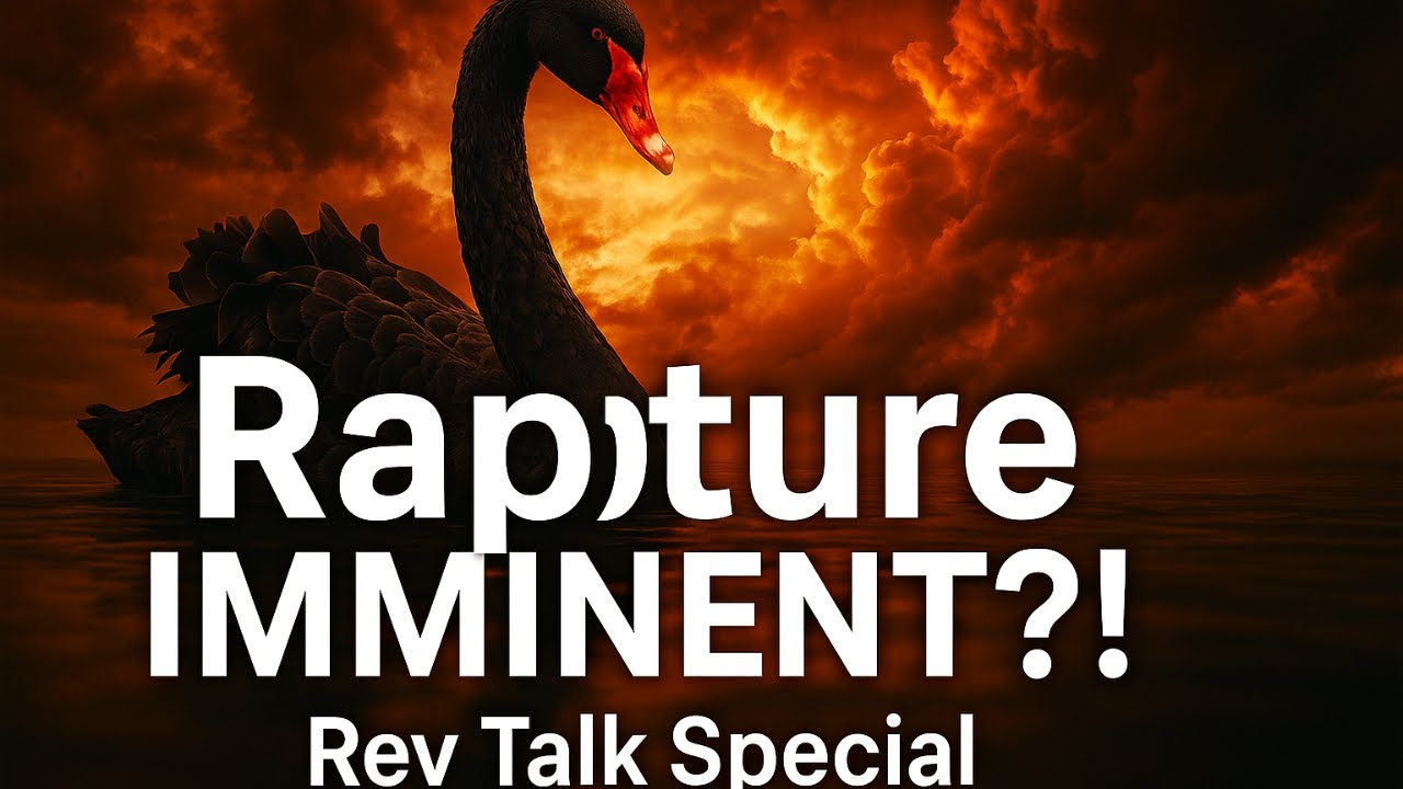 Rapture Imminent | Special Edition of Rev Talk 21092025 - YouTube