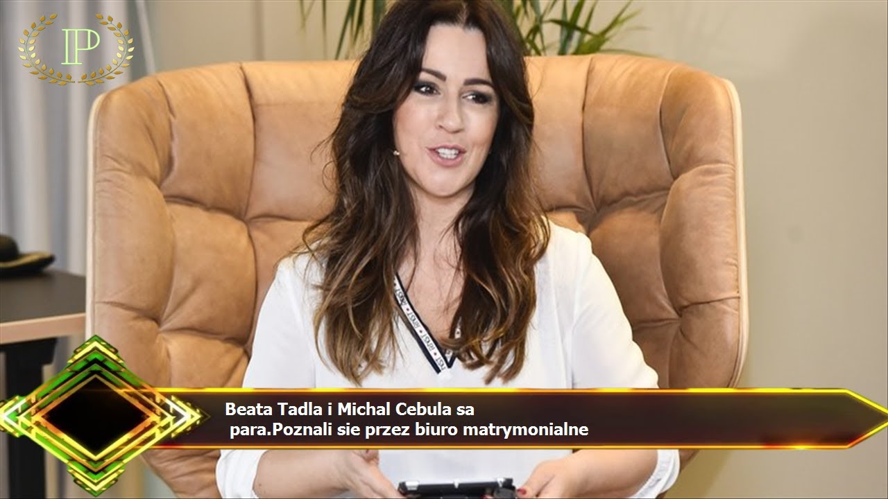 Beata Tadla i Michal Cebula sa para.Poznali sie przez biuro ...