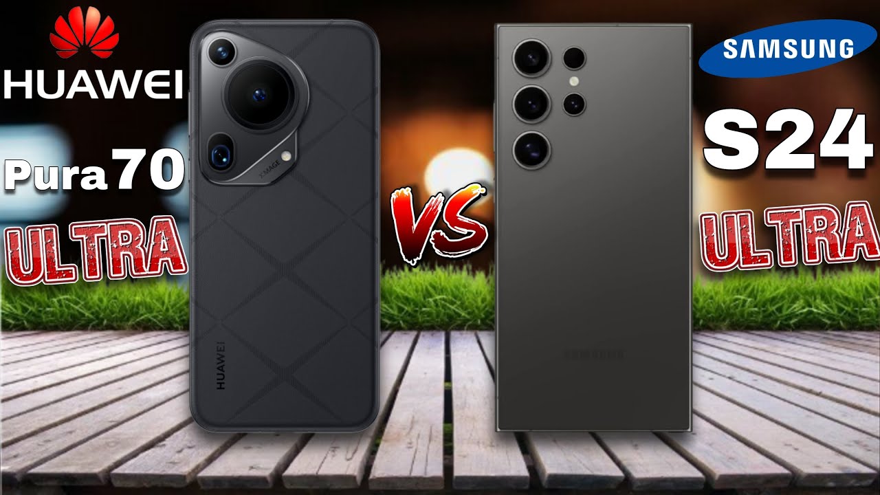 Samsung Galaxy 24 Ultra vs Huawei Pura 70 Ultra | Worth the Hype? 📱🔥 ...