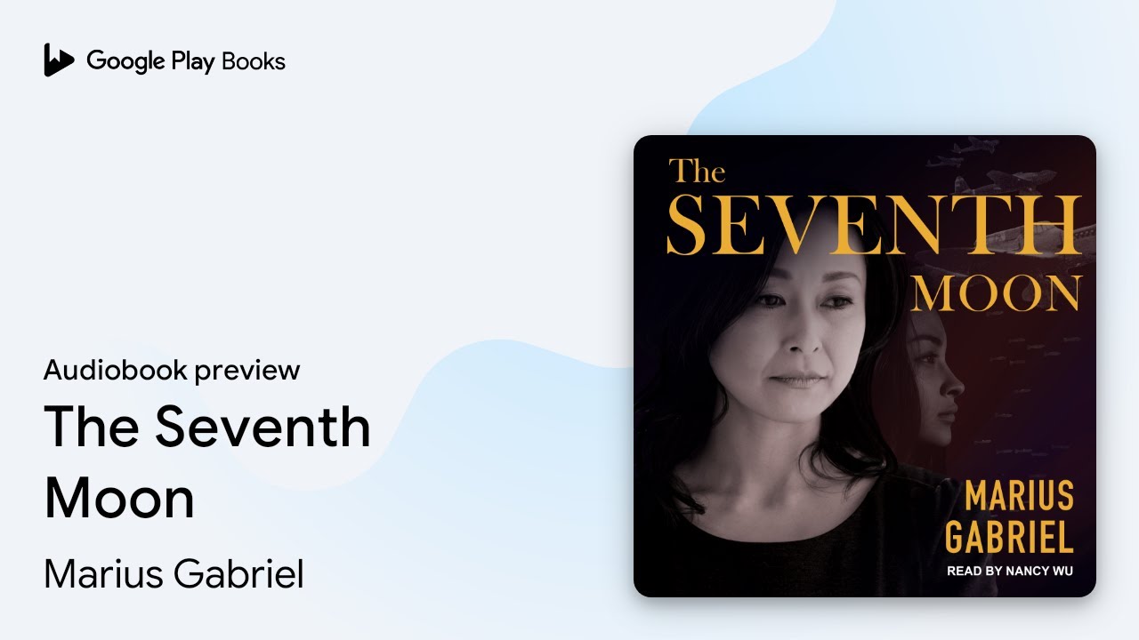 The Seventh Moon by Marius Gabriel · Audiobook preview - YouTube