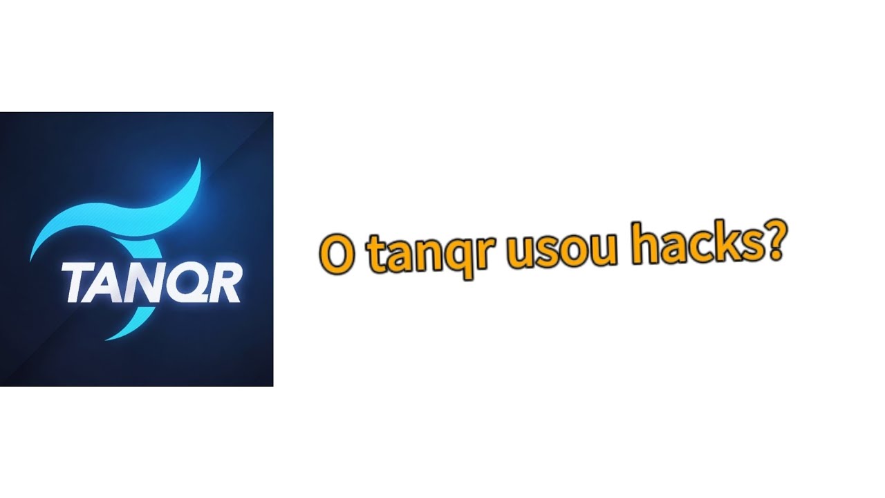 o tanqr usou hacks? - YouTube