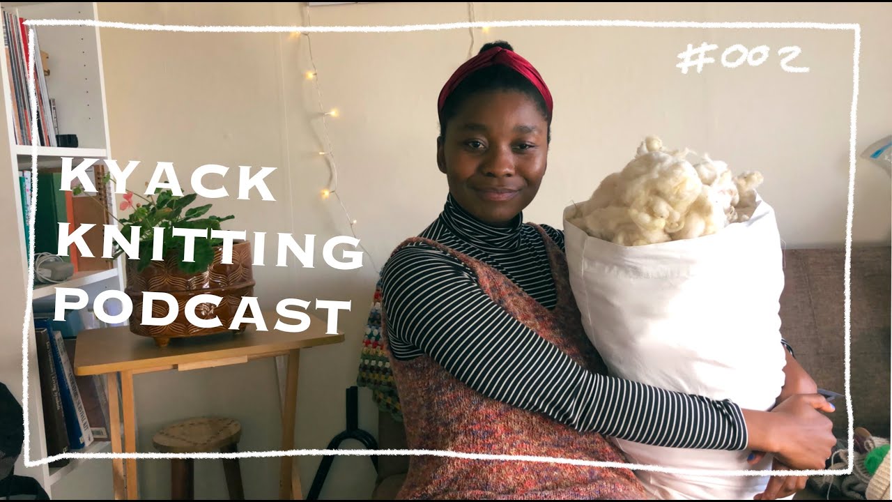 KYACK KNITTING PODCAST EP2: FO's, Knitting Plans & Mega Spinning ...
