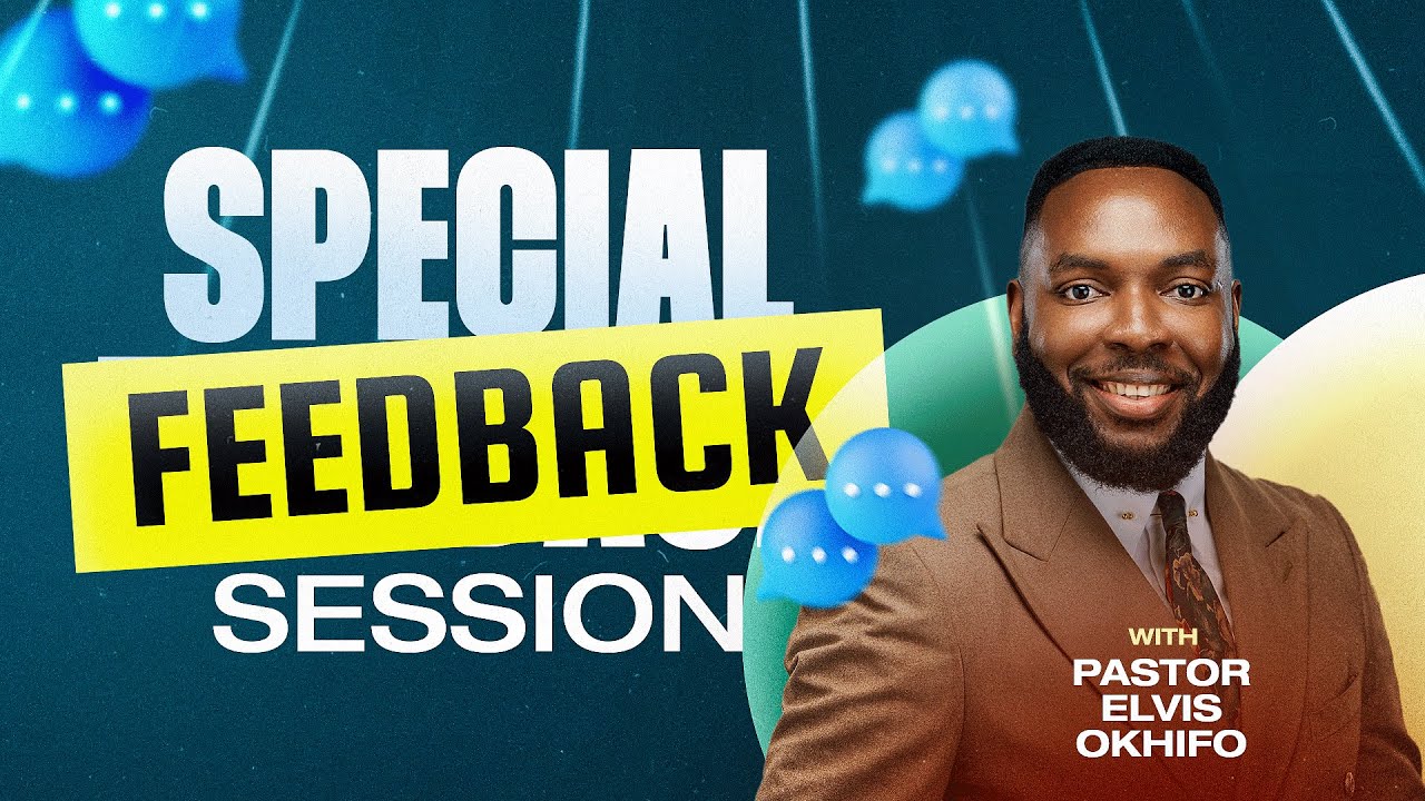 Special Feedback Session || Pastor Elvis Okhifo - YouTube