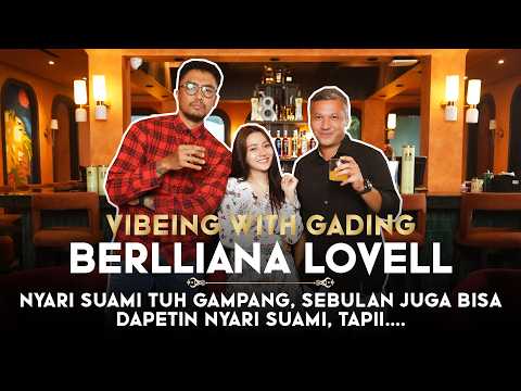 BERLIANA NYARI SUAMI TUH GAMPANG, TAPI.. - VIBEING WITH GADING | 21+