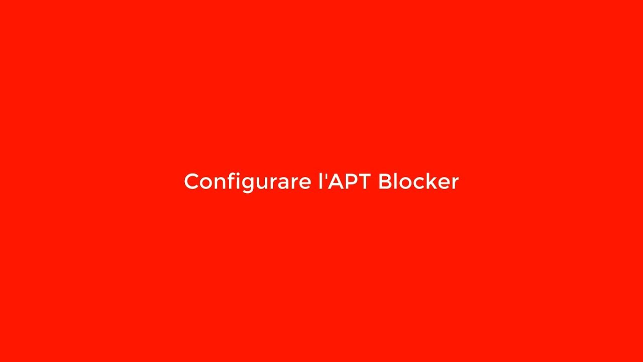 Tutorial - APT Blocker (Extended Version) - YouTube